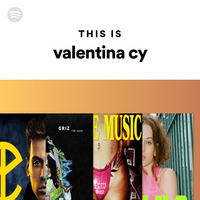 This Is valentina cy | Spotify Playlist