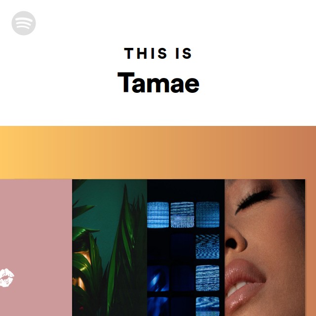 This Is Tamae | Spotify Playlist