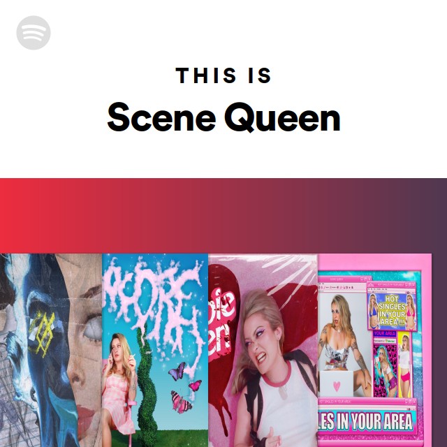 This Is Scene Queen - playlist by Spotify | Spotify