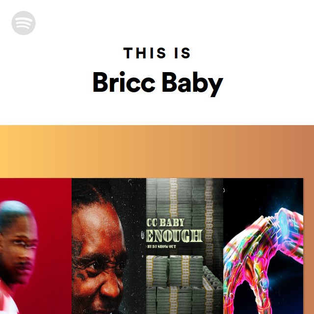 This Is Bricc Baby - playlist by Spotify | Spotify