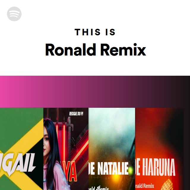 This Is Ronald Remix - playlist by Spotify | Spotify