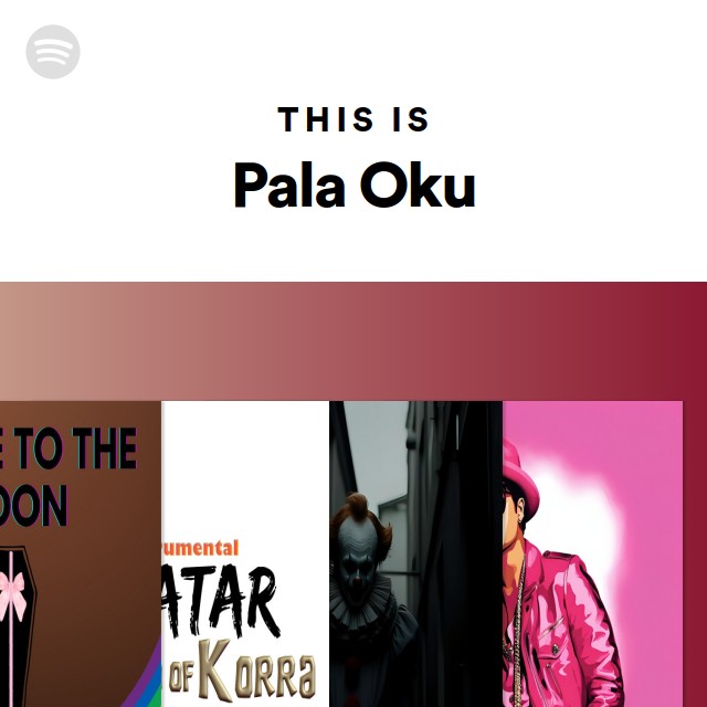 This Is Pala Oku | Spotify Playlist