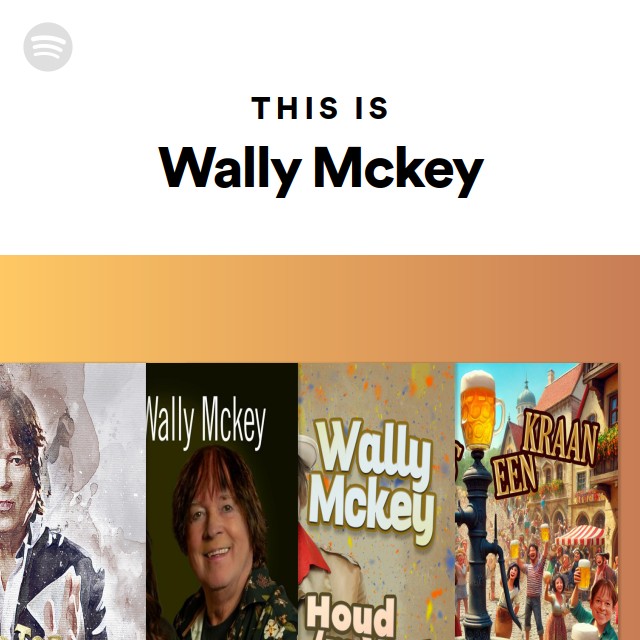 This Is Wally Mckey - playlist by Spotify | Spotify