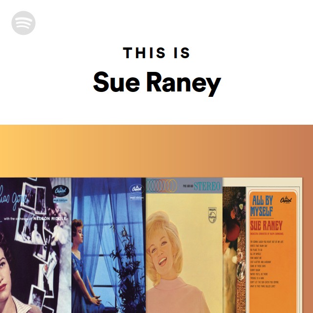 This Is Sue Raney - playlist by Spotify | Spotify