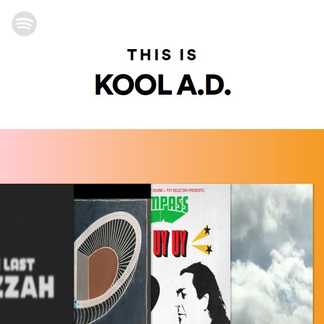 This Is KOOL A.D. | Spotify Playlist