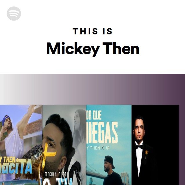 This Is Mickey Then - playlist by Spotify | Spotify