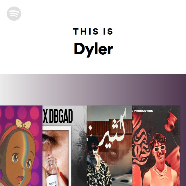 This Is Dyler - playlist by Spotify | Spotify