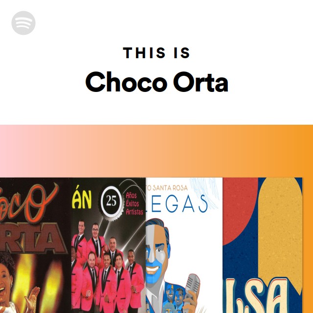 This Is Choco Orta - playlist by Spotify | Spotify