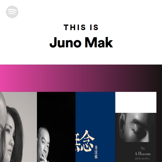 This Is Juno Mak - playlist by Spotify | Spotify