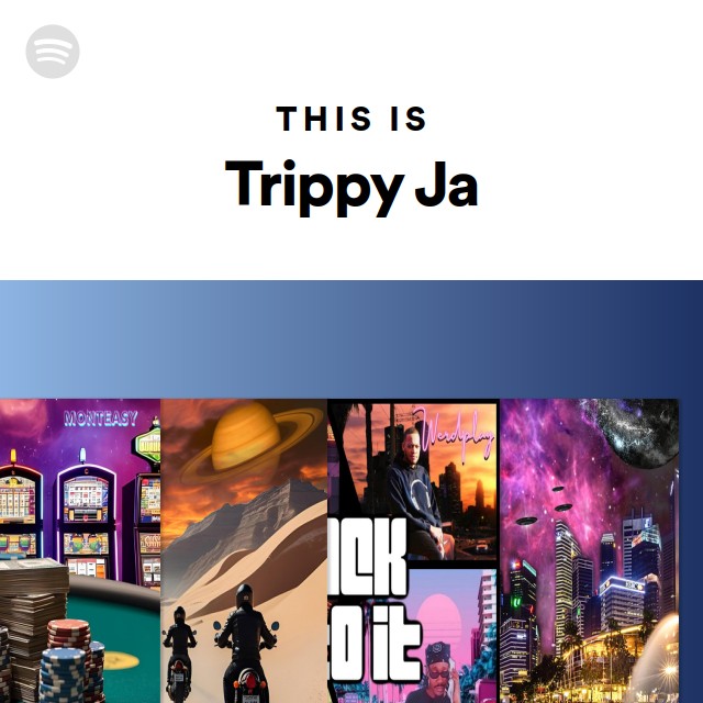 This Is Trippy Ja - playlist by Spotify | Spotify