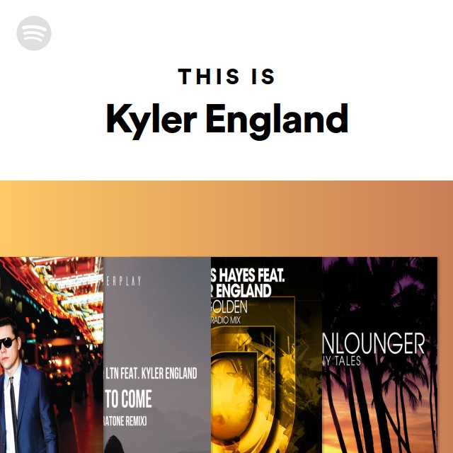 This Is Kyler England - playlist by Spotify | Spotify