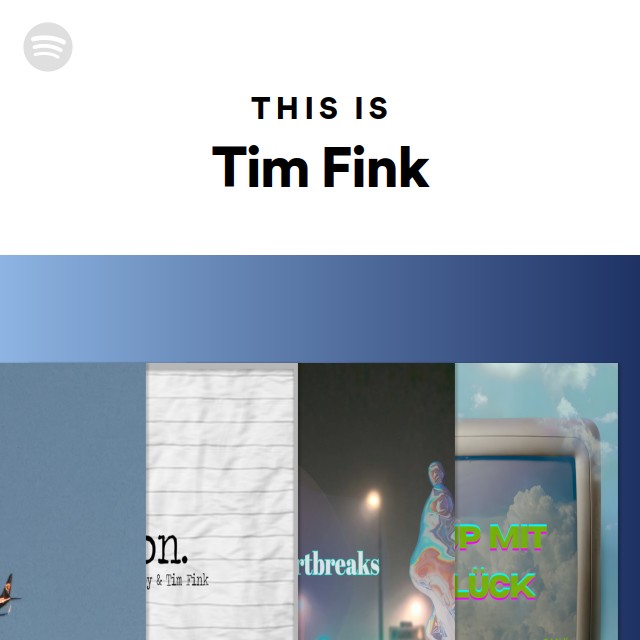 This Is Tim Fink - playlist by Spotify | Spotify