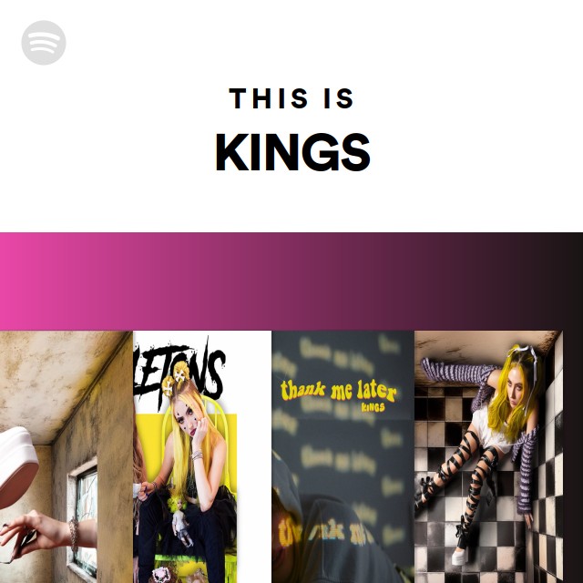 This Is KINGS - playlist by Spotify | Spotify