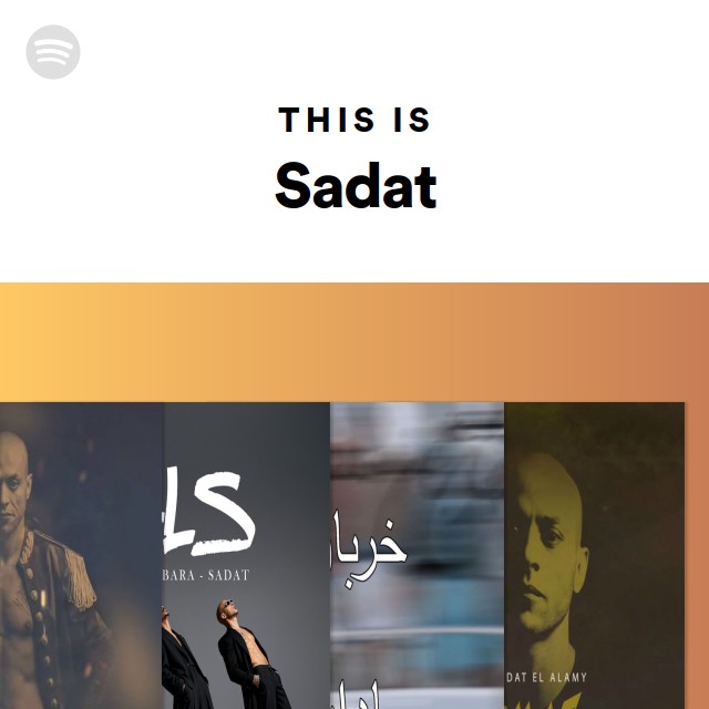 This Is Sadat - playlist by Spotify | Spotify
