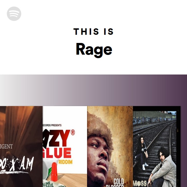 This Is Rage - playlist by Spotify | Spotify