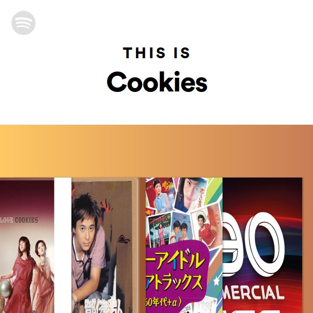This Is Cookies | Spotify Playlist