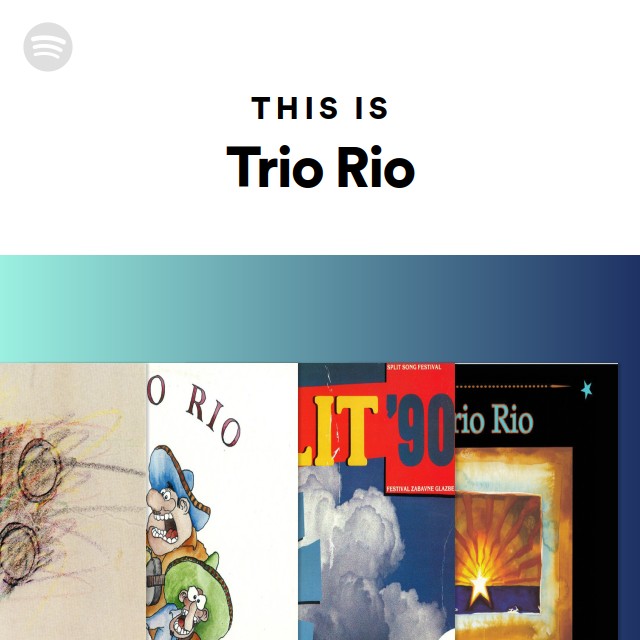 This Is Trio Rio - playlist by Spotify | Spotify