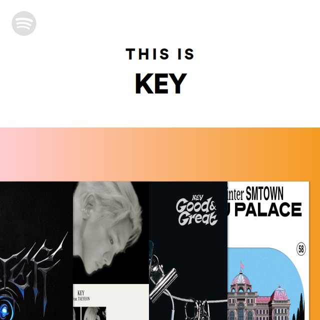 This Is KEY - playlist by Spotify | Spotify