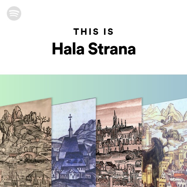 This Is Hala Strana | Spotify Playlist