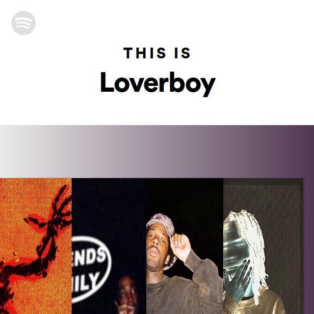 This Is Loverboy | Spotify Playlist