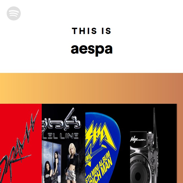 This Is aespa - playlist by Spotify | Spotify