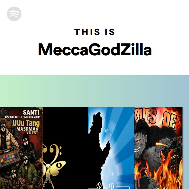 This Is MeccaGodZilla - playlist by Spotify | Spotify
