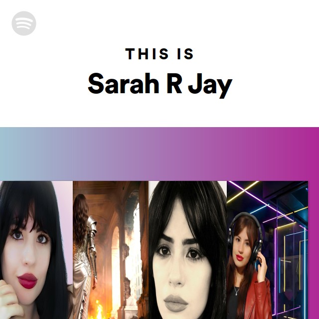 This Is Sarah R Jay - playlist by Spotify | Spotify