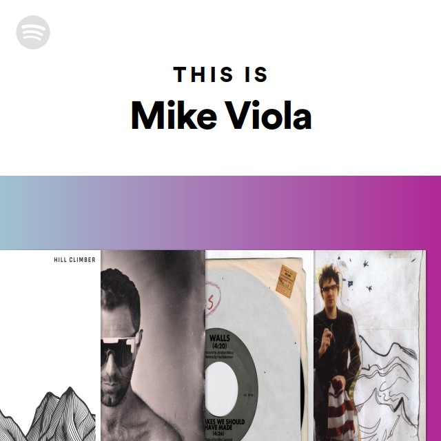 This Is Mike Viola - playlist by Spotify | Spotify