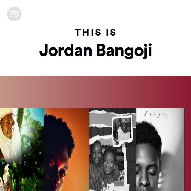 This Is Jordan Bangoji | Spotify Playlist
