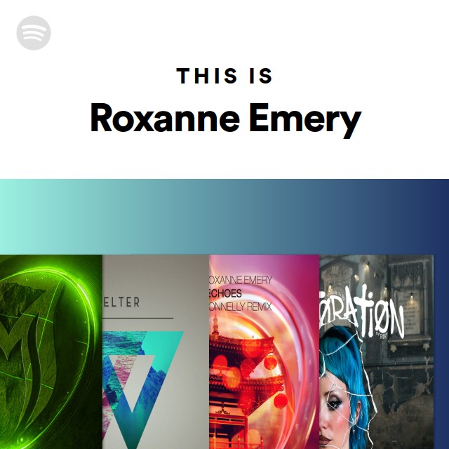 This Is Roxanne Emery - playlist by Spotify | Spotify