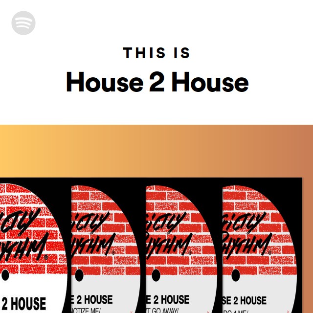 This Is House 2 House - playlist by Spotify | Spotify