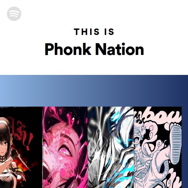 This Is Phonk Nation | Spotify Playlist