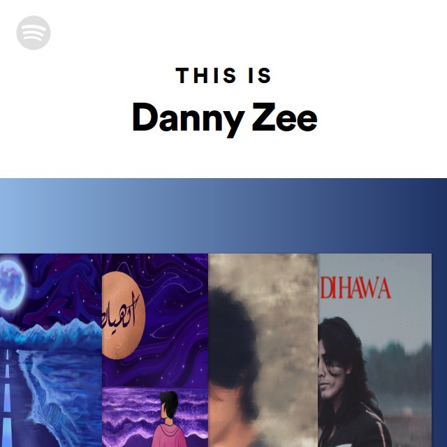 This Is Danny Zee - playlist by Spotify | Spotify