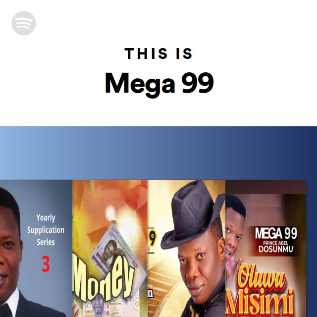 This Is Mega 99 - playlist by Spotify | Spotify