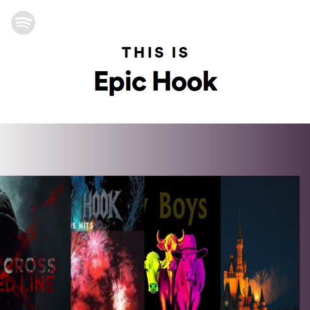 This Is Epic Hook | Spotify Playlist