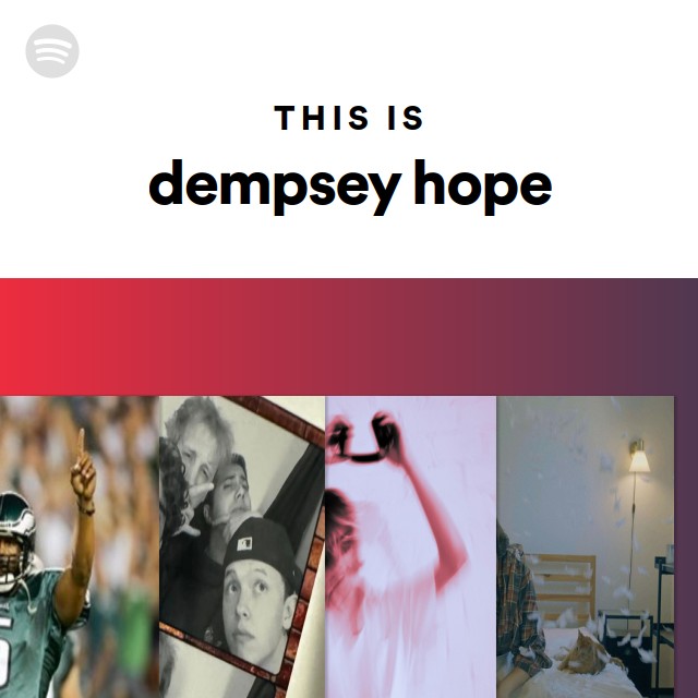 This Is dempsey hope - playlist by Spotify | Spotify