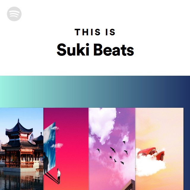 This Is Suki Beats - playlist by Spotify | Spotify