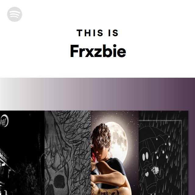 This Is Frxzbie - playlist by Spotify | Spotify