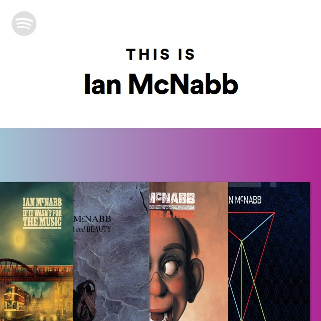 This Is Ian McNabb - playlist by Spotify | Spotify