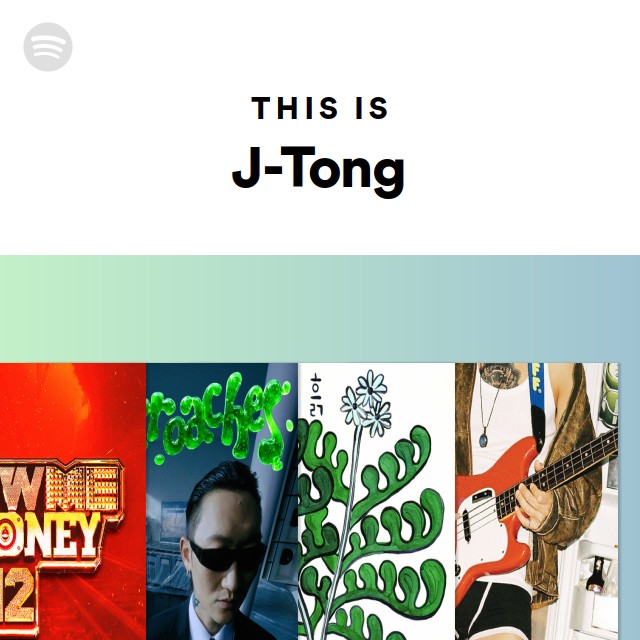 This Is J-Tong - playlist by Spotify | Spotify