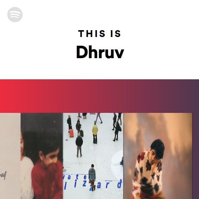 This Is Dhruv - playlist by Spotify | Spotify