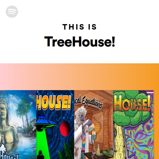 This Is TreeHouse! - playlist by Spotify | Spotify