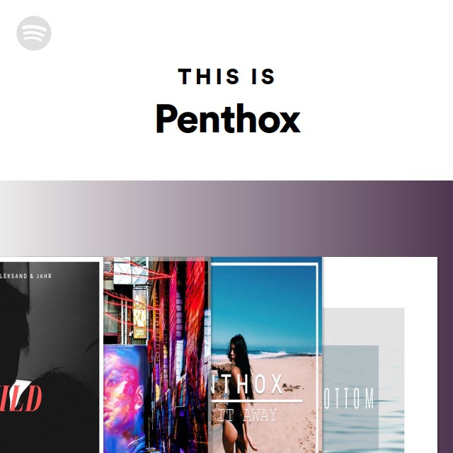 This Is Penthox - playlist by Spotify | Spotify