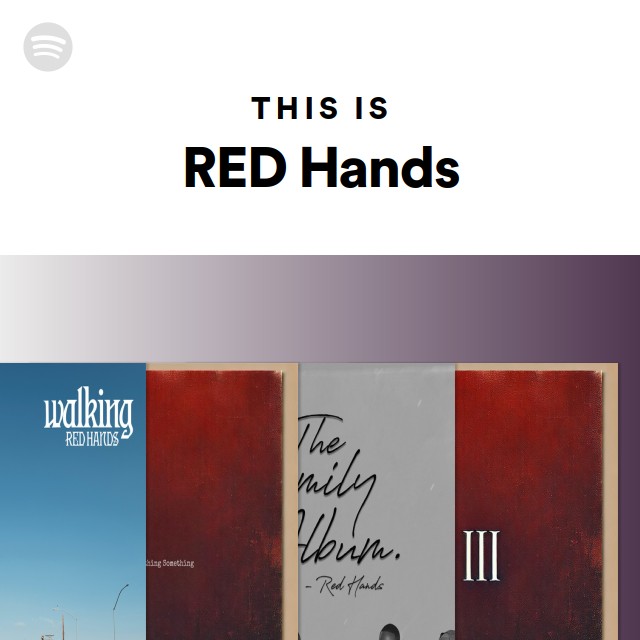 This Is RED Hands - playlist by Spotify | Spotify