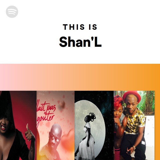 This Is Shan'L - playlist by Spotify | Spotify