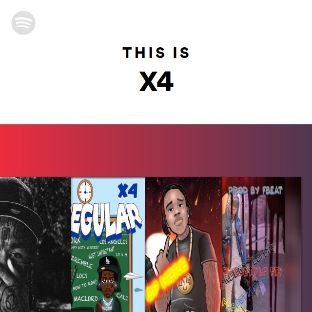 This Is X4 - playlist by Spotify | Spotify