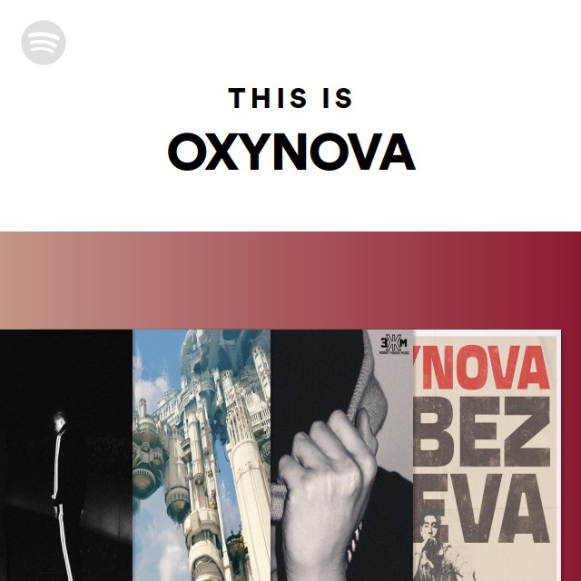 This Is OXYNOVA | Spotify Playlist