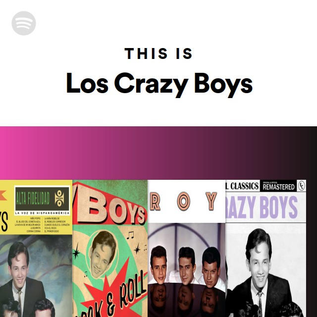 This Is Los Crazy Boys - playlist by Spotify | Spotify