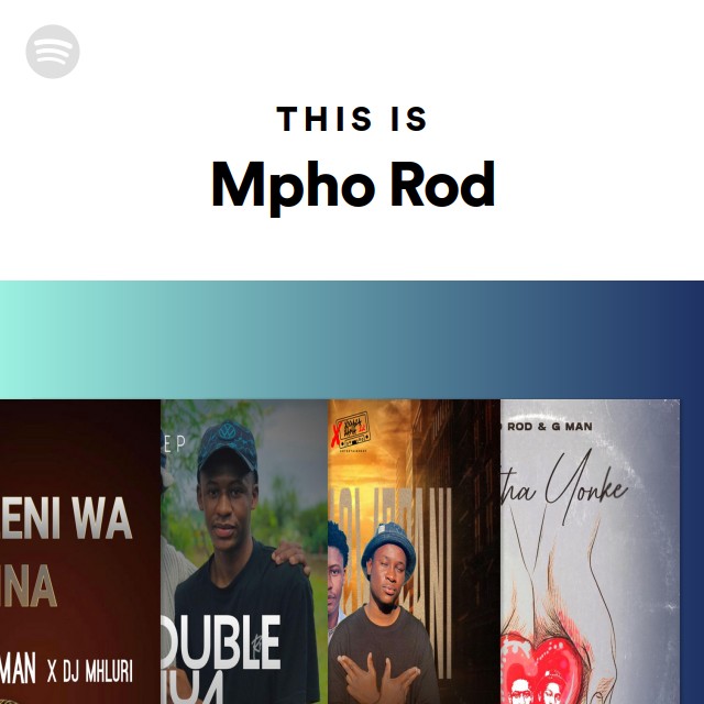 This Is Mpho Rod | Spotify Playlist