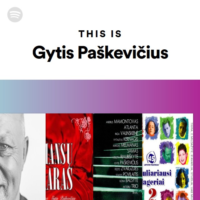 This Is Gytis Paškevičius - playlist by Spotify | Spotify
